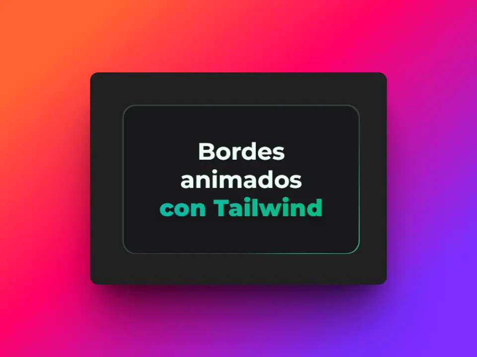 Create an Animated Border with Tailwind CSS